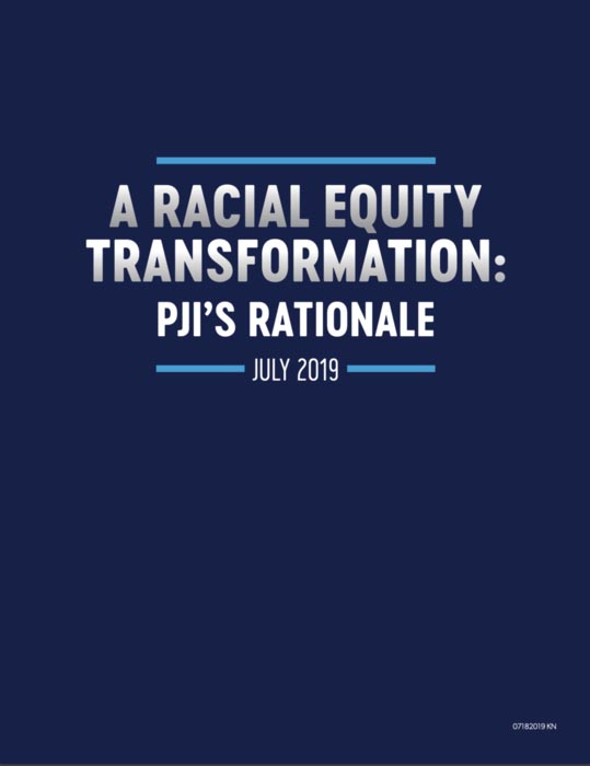 A Racial Equity Transformation: PJI's Rationale | Research | Pretrial ...
